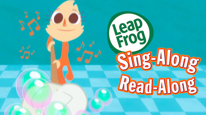 LeapFrog: Sing-along, Read-along (2011) - Netflix | Flixable